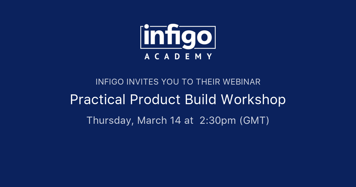 Practical Product Build Workshop | Infigo