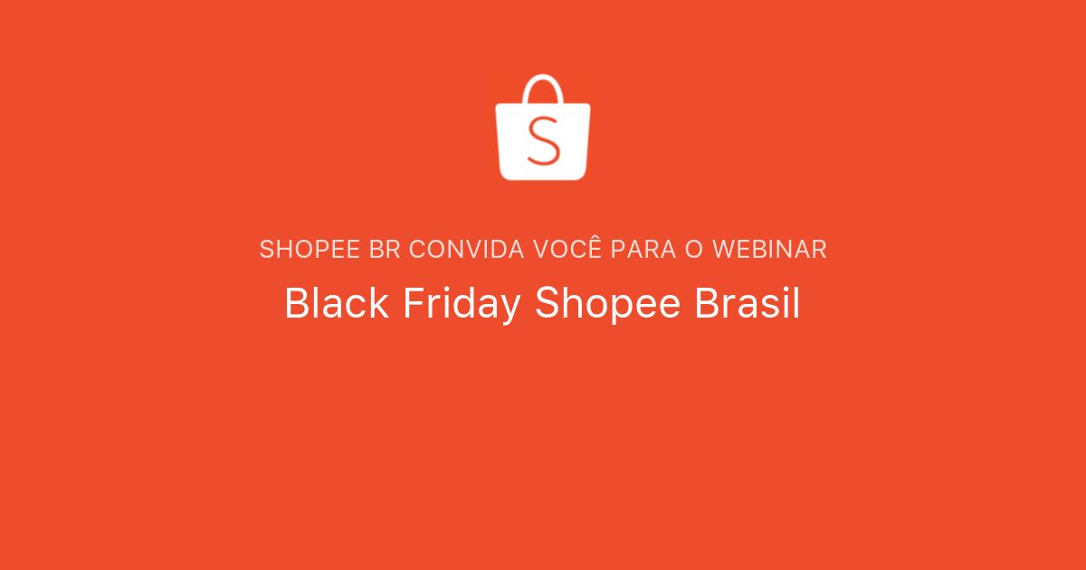 Black Friday Shopee Brasil | Shopee BR