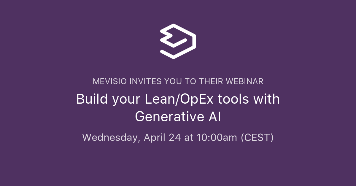 Build your Lean/OpEx tools with Generative AI | Mevisio