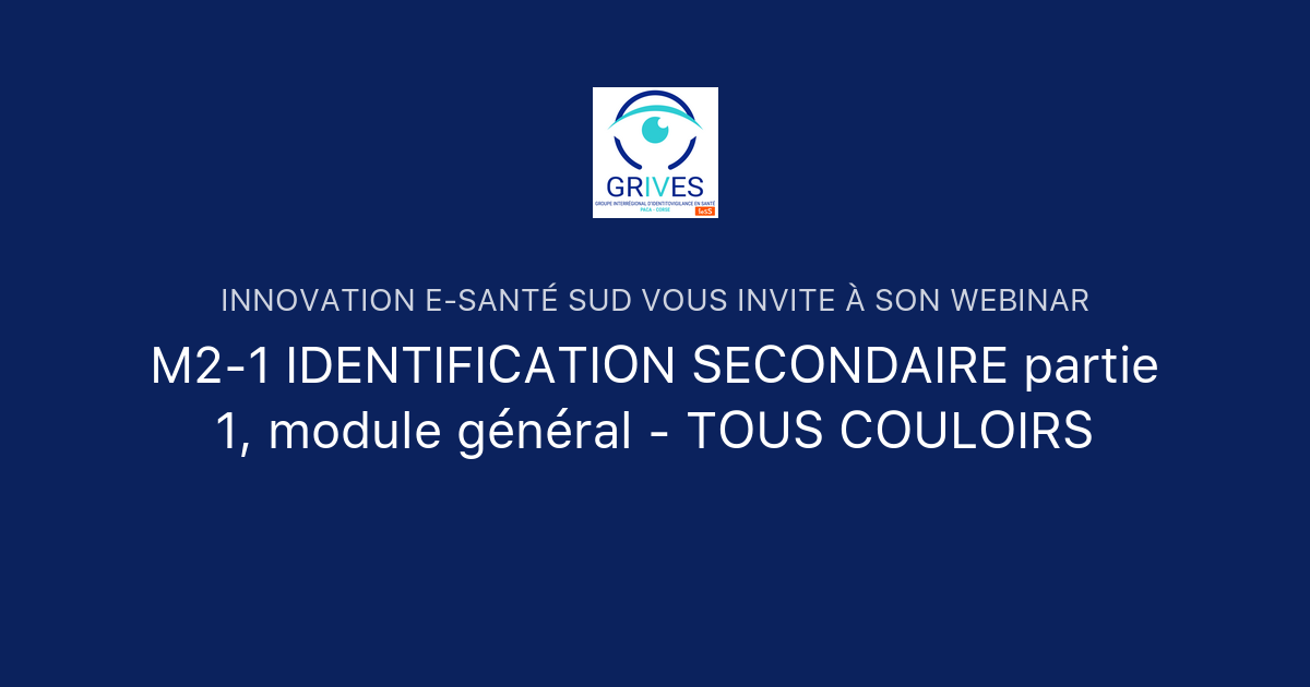 M2-1 IDENTIFICATION SECONDAIRE partie 1, module général - TOUS COULOIRS ...
