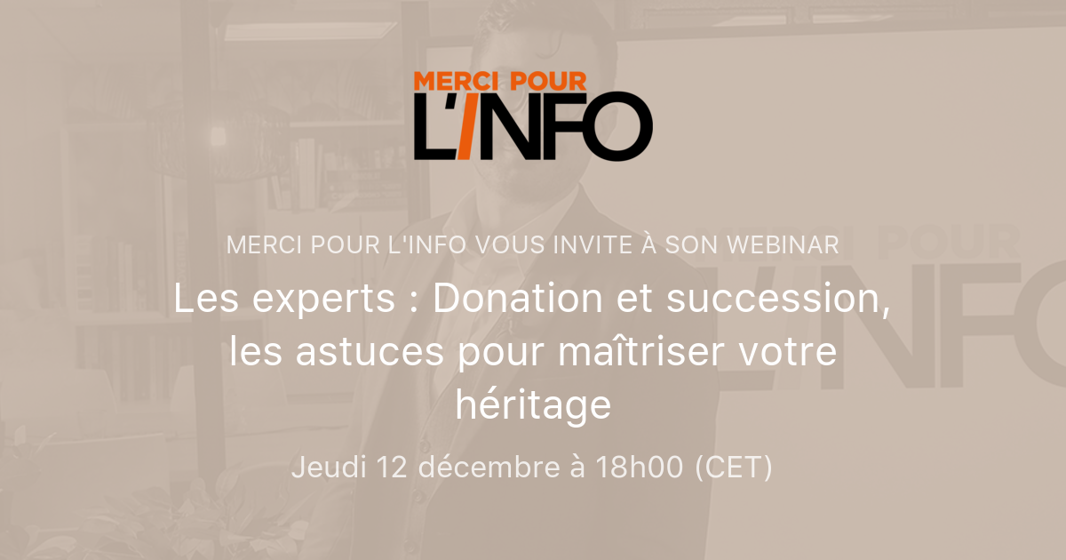 Les experts : Donation et succession, les astuces pour maîtriser votre ...