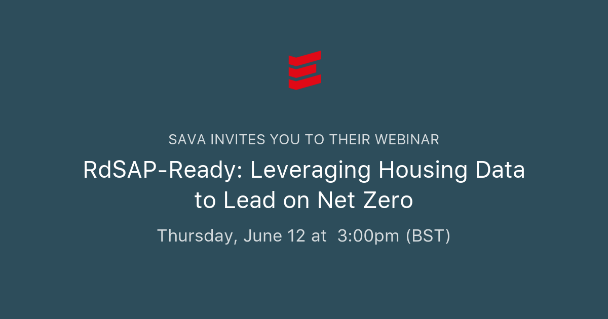 RdSAP-Ready: Leveraging Housing Data to Lead on Net Zero | Sava