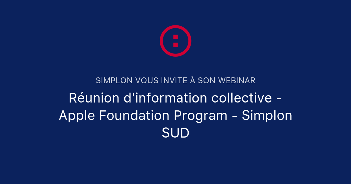 Réunion d'information collective - Apple Foundation Program - Simplon SUD | Simplon