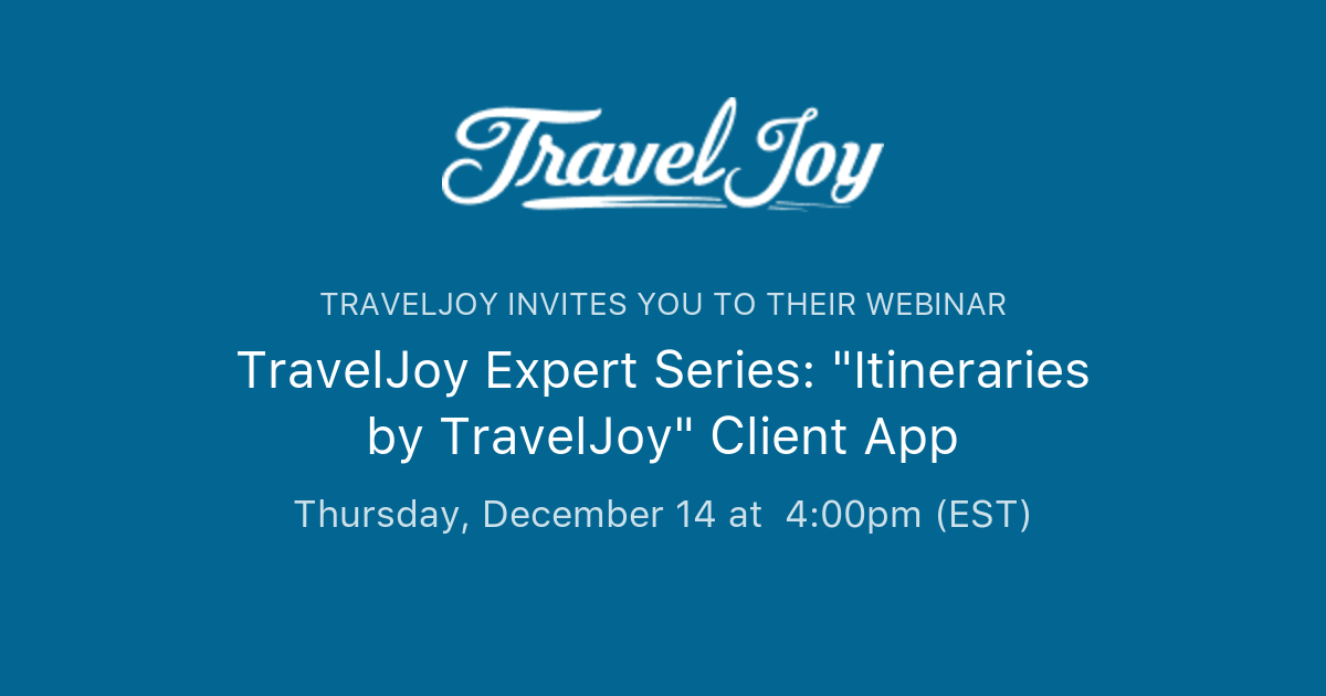 TravelJoy Expert Series: "Itineraries by TravelJoy" Client App | TravelJoy
