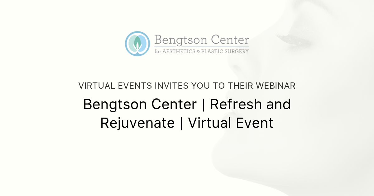 Bengtson Center | Refresh and Rejuvenate | Virtual Event | Virtual Events
