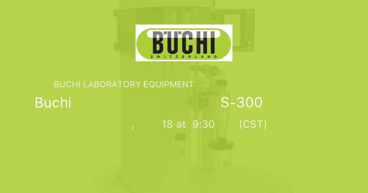 Buchi 最新型小型乾燥噴霧機 S-300線上發表會 | BUCHI Laboratory Equipment