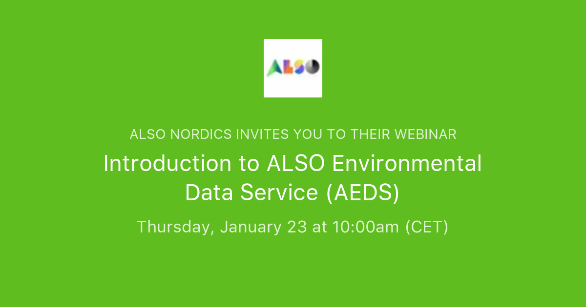 Introduction to ALSO Environmental Data Service (AEDS) | ALSO Nordics