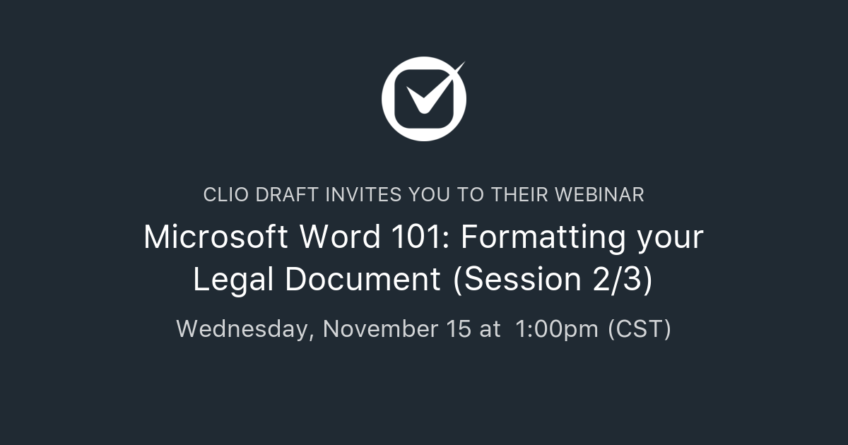 Microsoft Word 101: Formatting your Legal Document (Session 2/3) | Clio ...