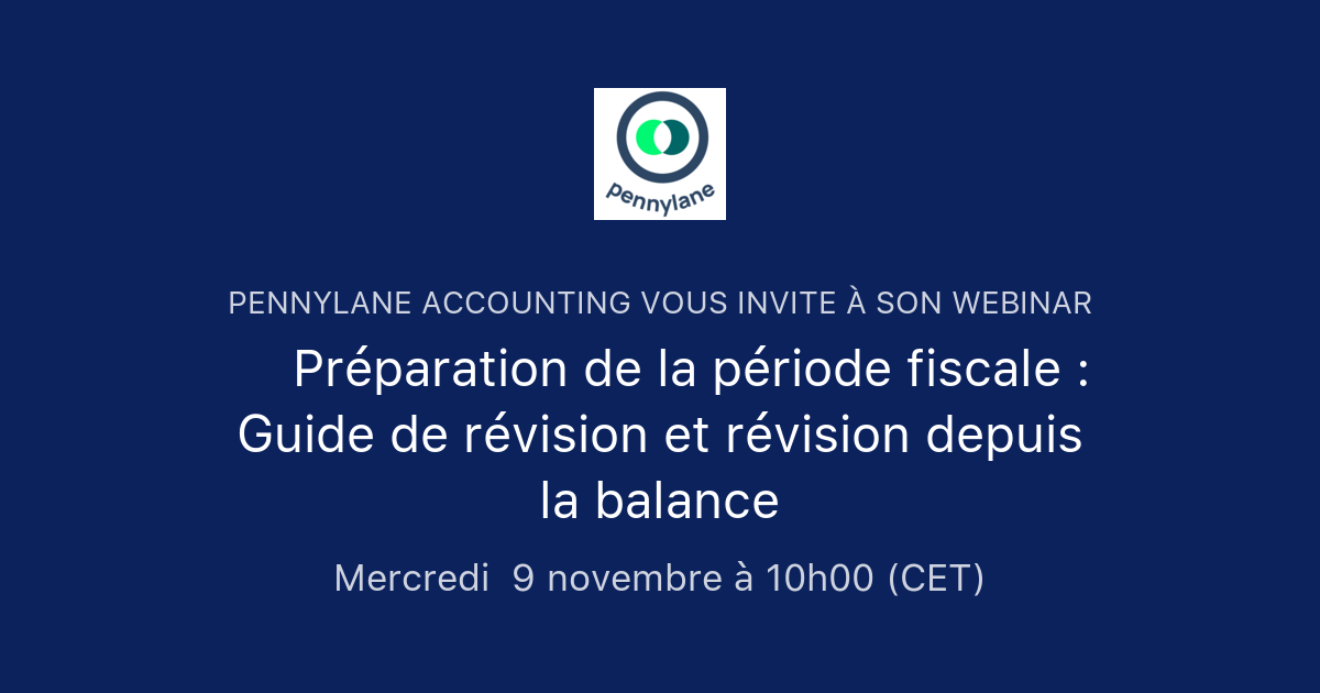 📹 Préparation de la période fiscale : Guide de révision et révision ...