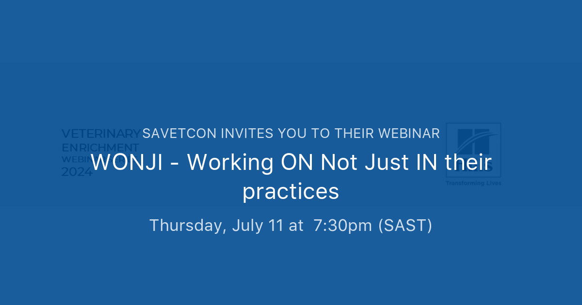 WONJI - Working ON Not Just IN their practices | SAVETCON