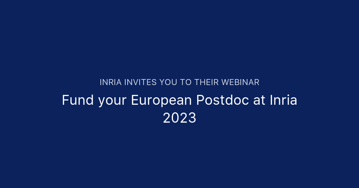 Fund your European Postdoc at Inria 2023 | Inria