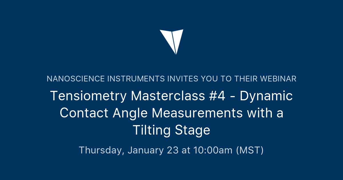 Tensiometry Masterclass #4 - Dynamic Contact Angle Measurements with a Tilting Stage ...