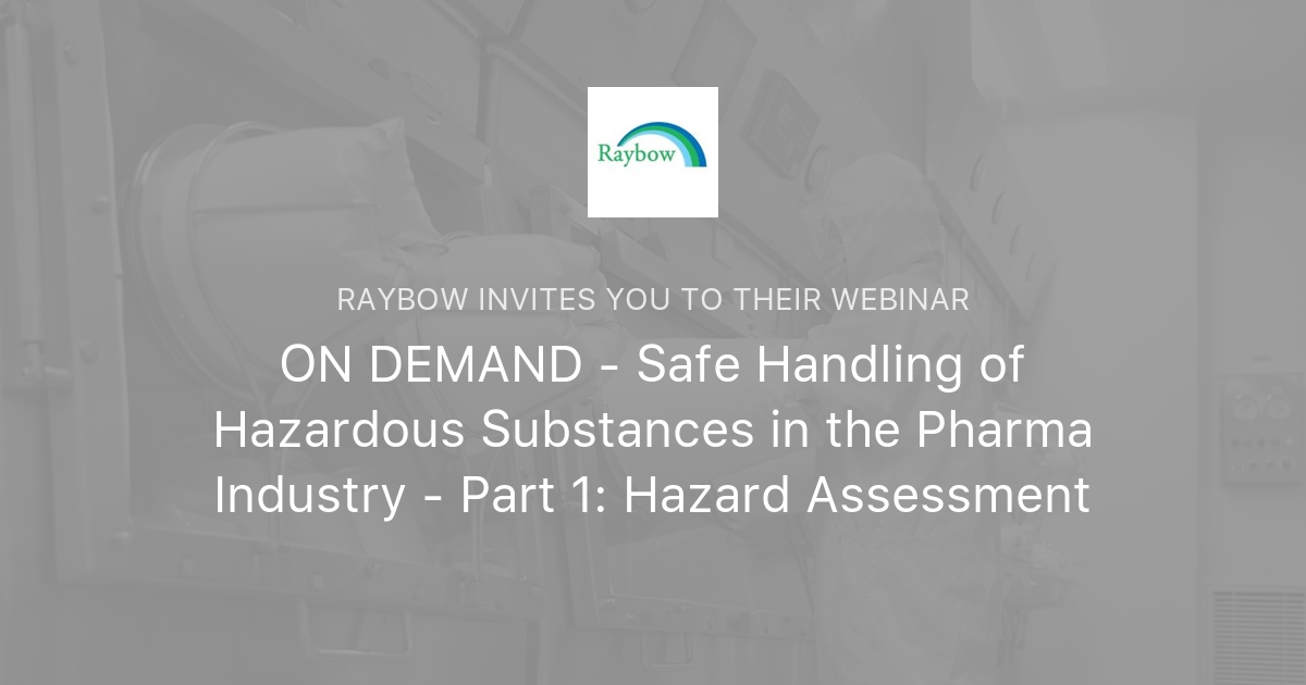 ON DEMAND - Safe Handling of Hazardous Substances in the Pharma ...