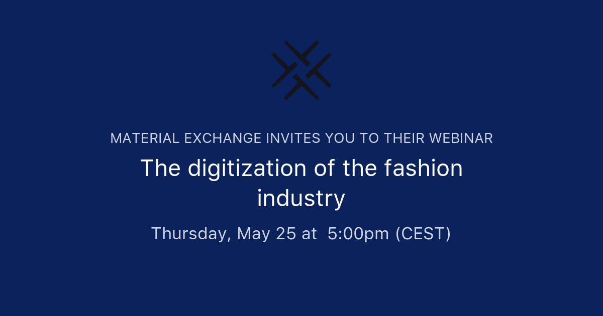The digitization of the fashion industry | Material Exchange
