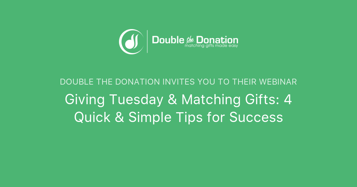 Giving Tuesday & Matching Gifts: 4 Quick & Simple Tips for Success ...
