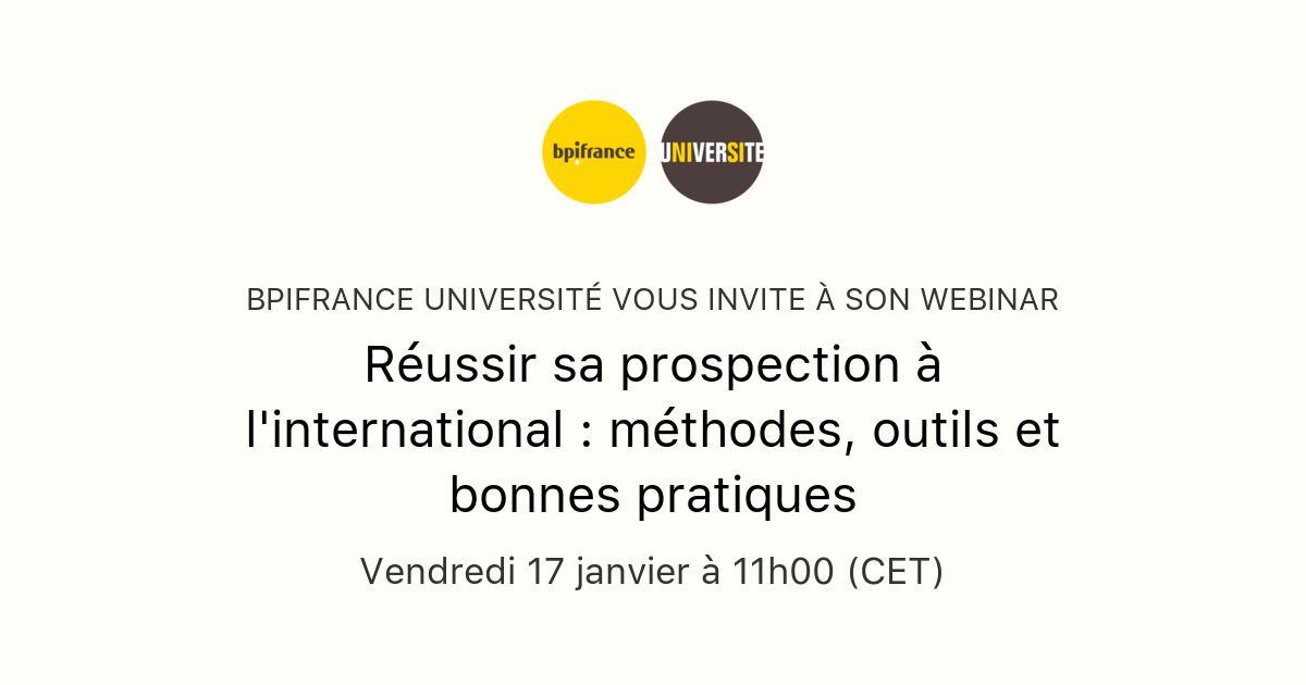 Réussir sa prospection à l'international : méthodes, outils et bonnes pratiques | Bpifrance ...