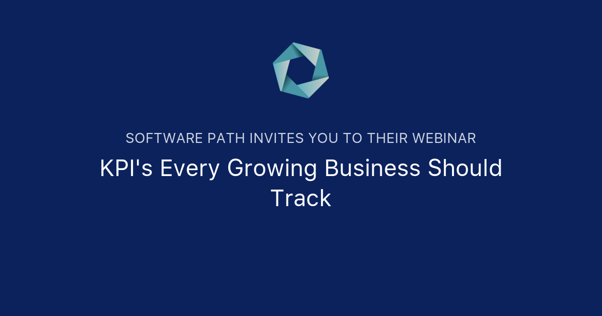 KPI's Every Growing Business Should Track | Software Path