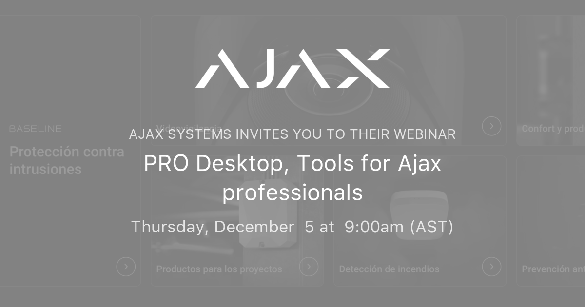 PRO Desktop, Tools for Ajax professionals | Ajax Systems