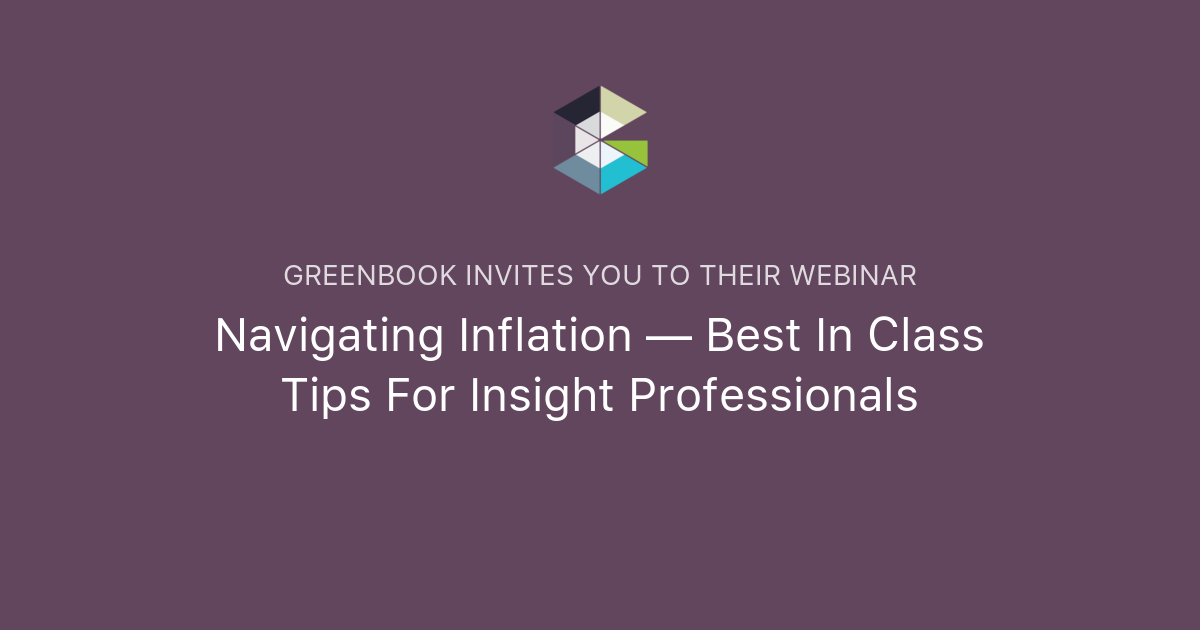 Navigating Inflation — Best In Class Tips For Insight Professionals ...