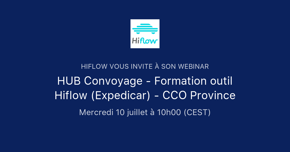 HUB Convoyage - Formation outil Hiflow (Expedicar) - CCO Province | Hiflow