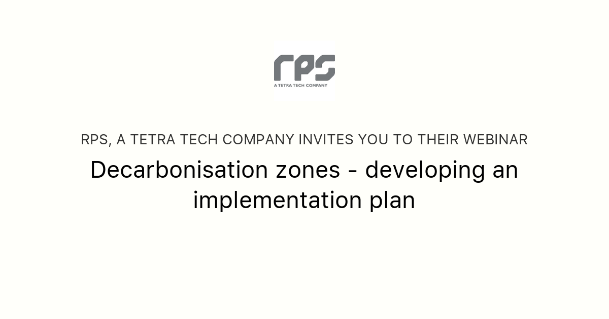 Decarbonisation zones - developing an implementation plan | RPS, A ...