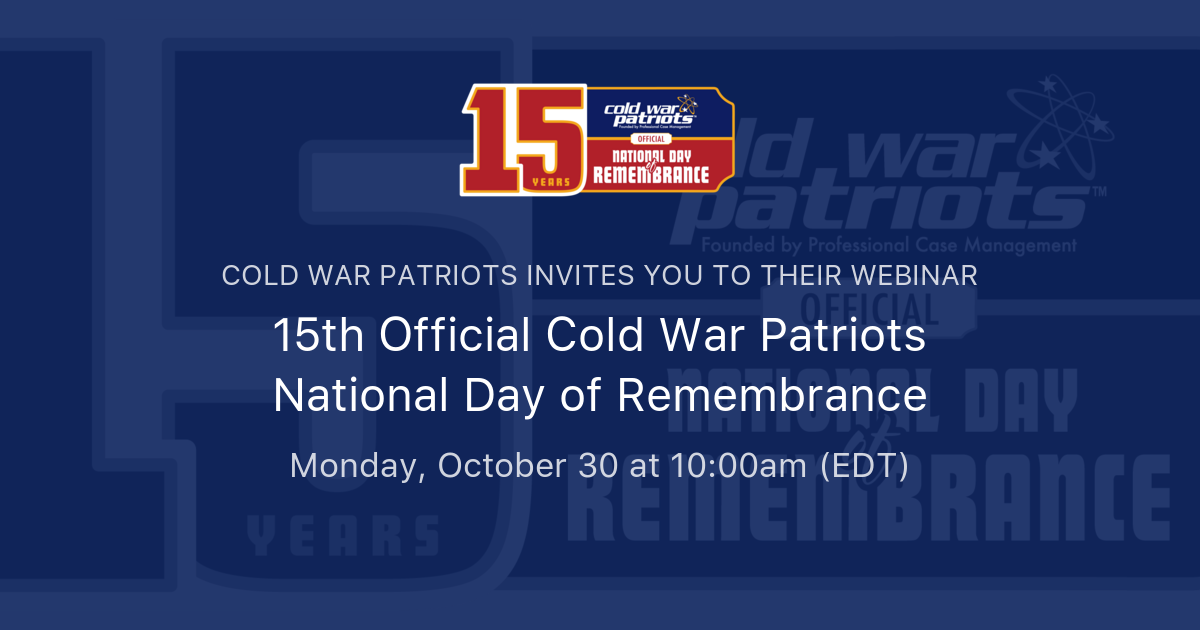15th Official Cold War Patriots National Day of Remembrance | Cold War ...