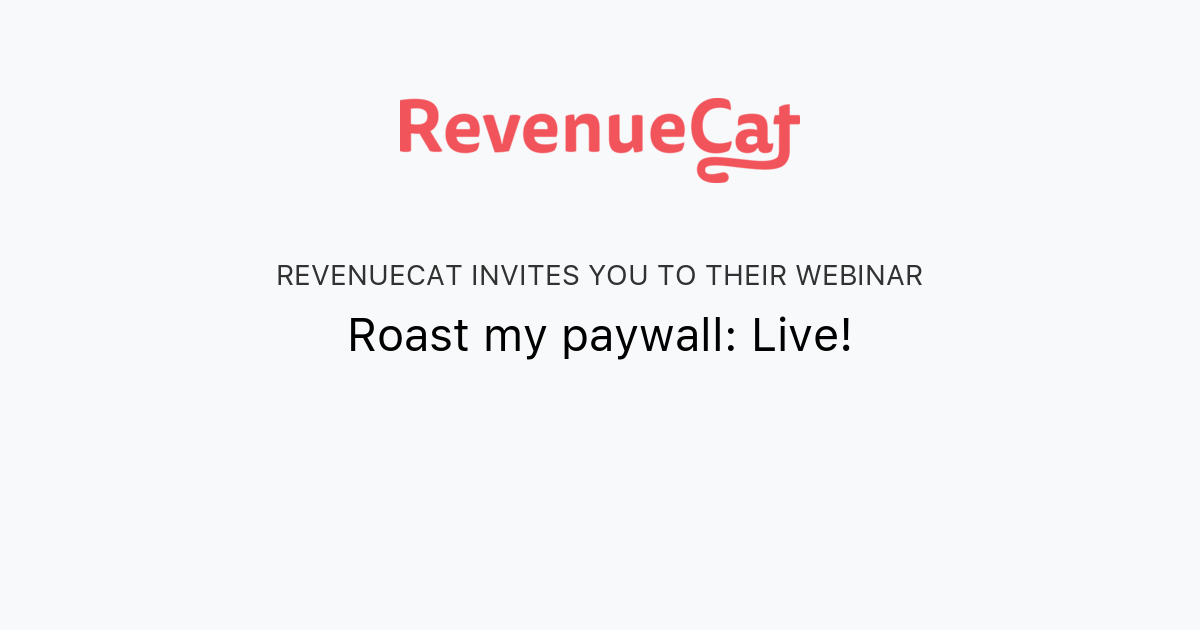 Roast my paywall: Live! | RevenueCat