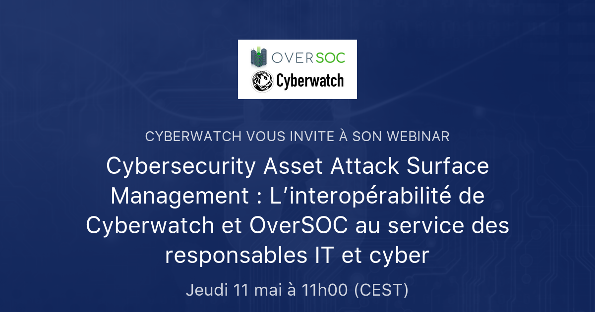 Cybersecurity Asset Attack Surface Management : L’interopérabilité de ...