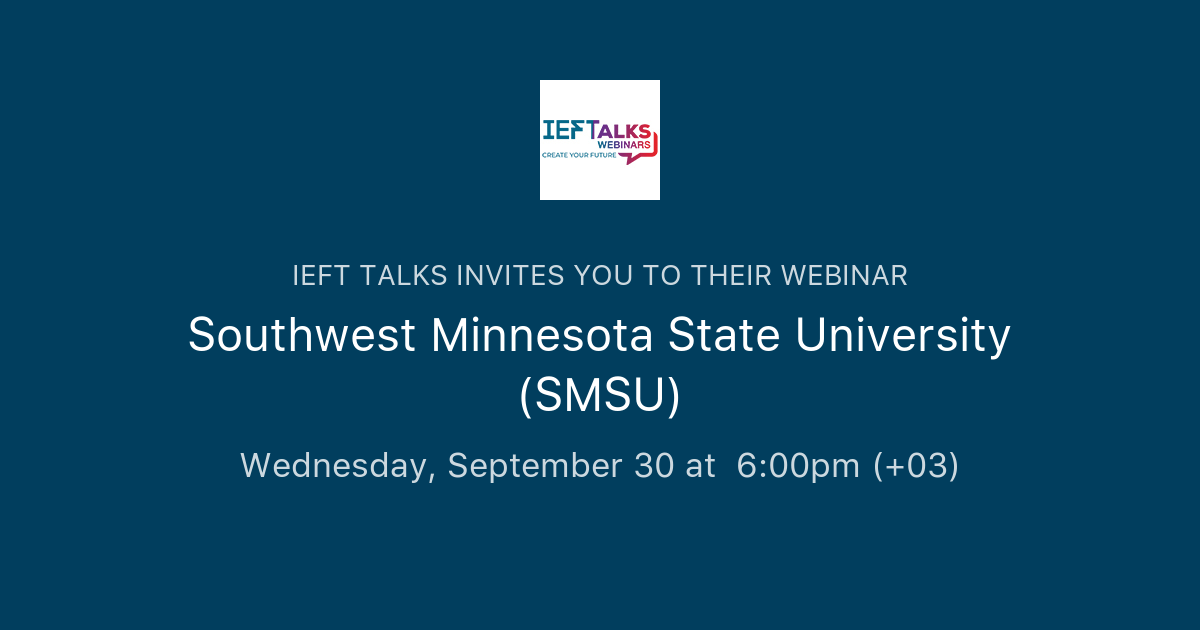 Southwest Minnesota State University (SMSU) | IEFT Talks