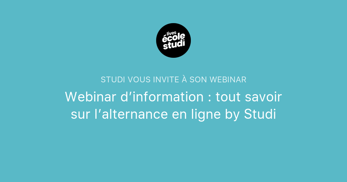 Webinar d’information : tout savoir sur l’alternance en ligne by Studi | Studi
