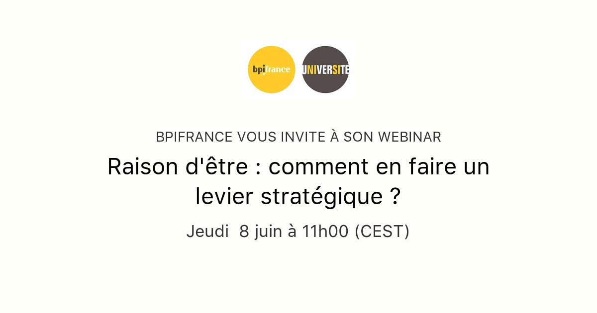 Raison d'être : comment en faire un levier stratégique ? | Bpifrance