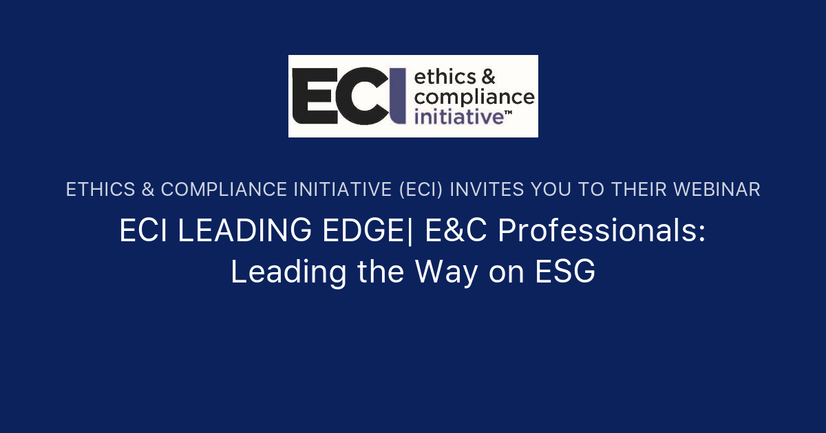 ECI LEADING EDGE| E&C Professionals: Leading the Way on ESG | Ethics ...