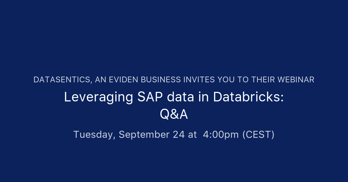 Leveraging SAP data in Databricks: Q&A | DataSentics, an Eviden Business