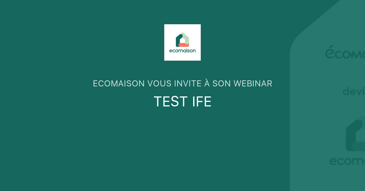 TEST IFE | Ecomaison