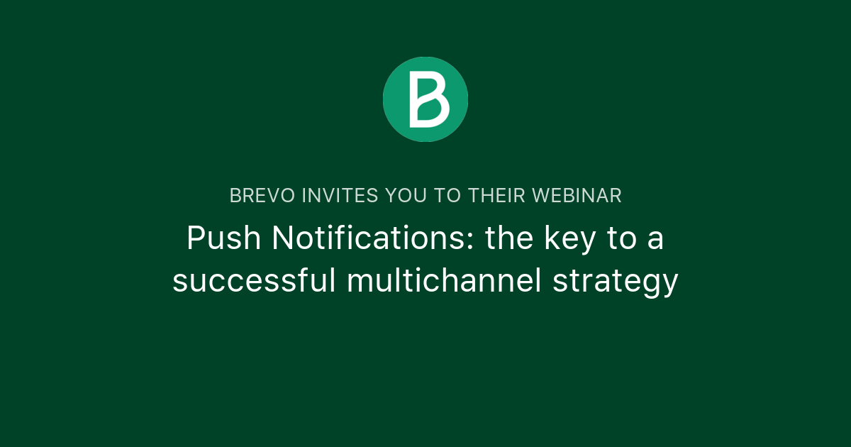 Push Notifications: the key to a successful multichannel strategy | Brevo