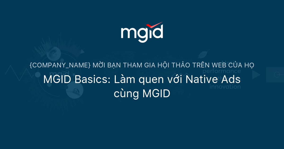 MGID Basics: Làm quen với Native Ads cùng MGID | MGID