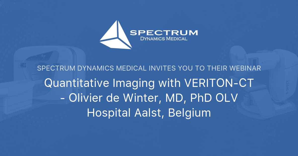 Quantitative Imaging with VERITON-CT - Olivier de Winter, MD, PhD OLV ...