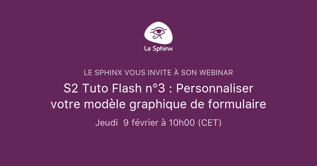 S2 Tuto Flash n°3 : Personnaliser votre modèle graphique de formulaire ...