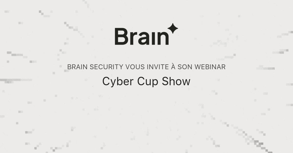 Cyber Cup Show | Brain Security