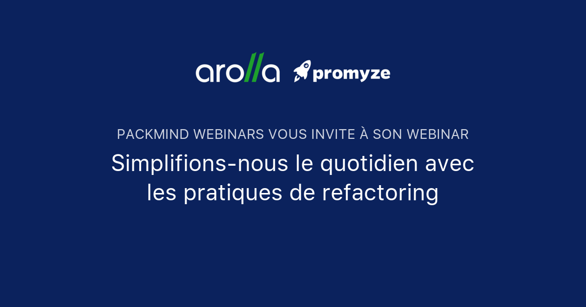 Simplifions Nous Le Quotidien Avec Les Pratiques De Refactoring Packmind Webinars