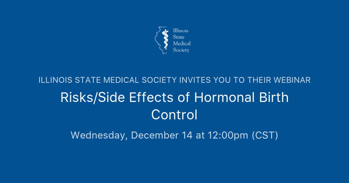 Risks/Side Effects of Hormonal Birth Control | Illinois State Medical ...