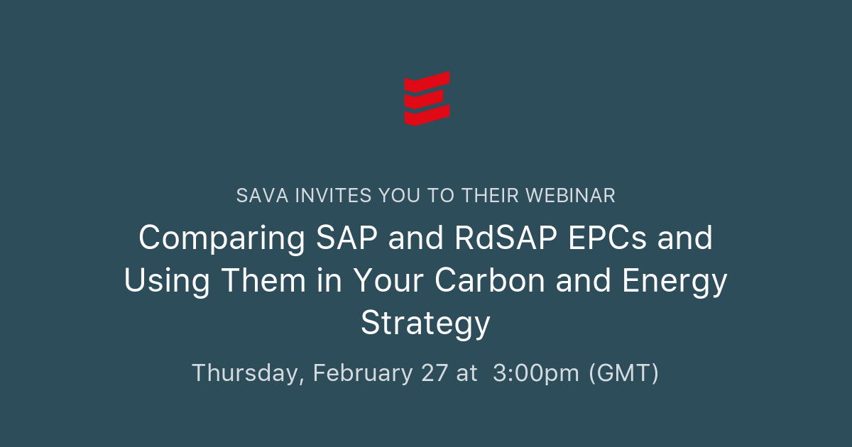 Comparing SAP and RdSAP EPCs and Using Them in Your Carbon and Energy ...