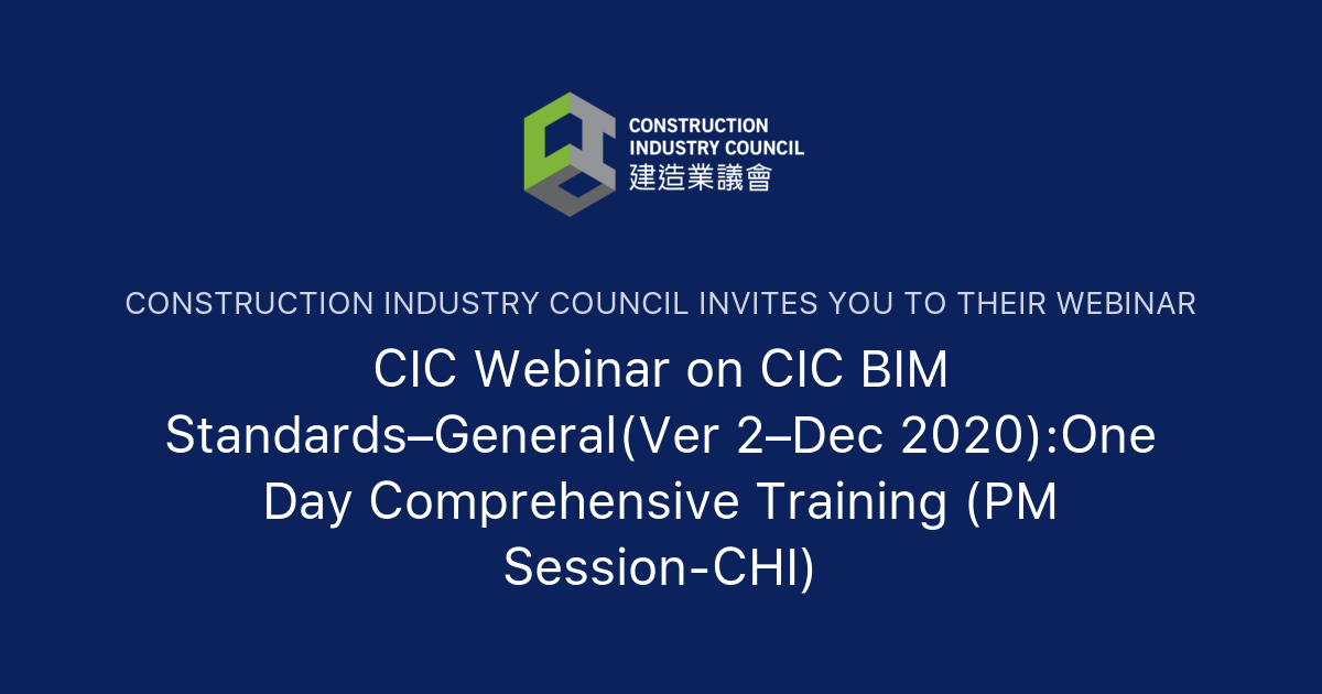 CIC Webinar on CIC BIM Standards–General(Ver 2–Dec 2020):One Day ...