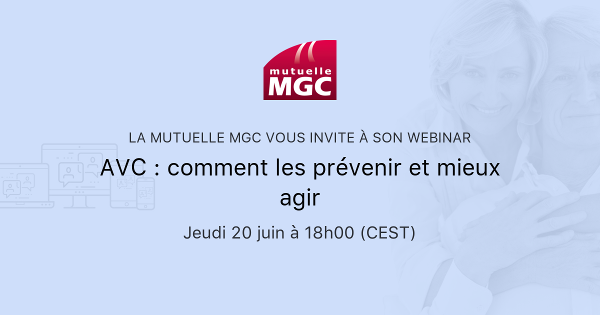 AVC : comment les prévenir et mieux agir | La Mutuelle MGC