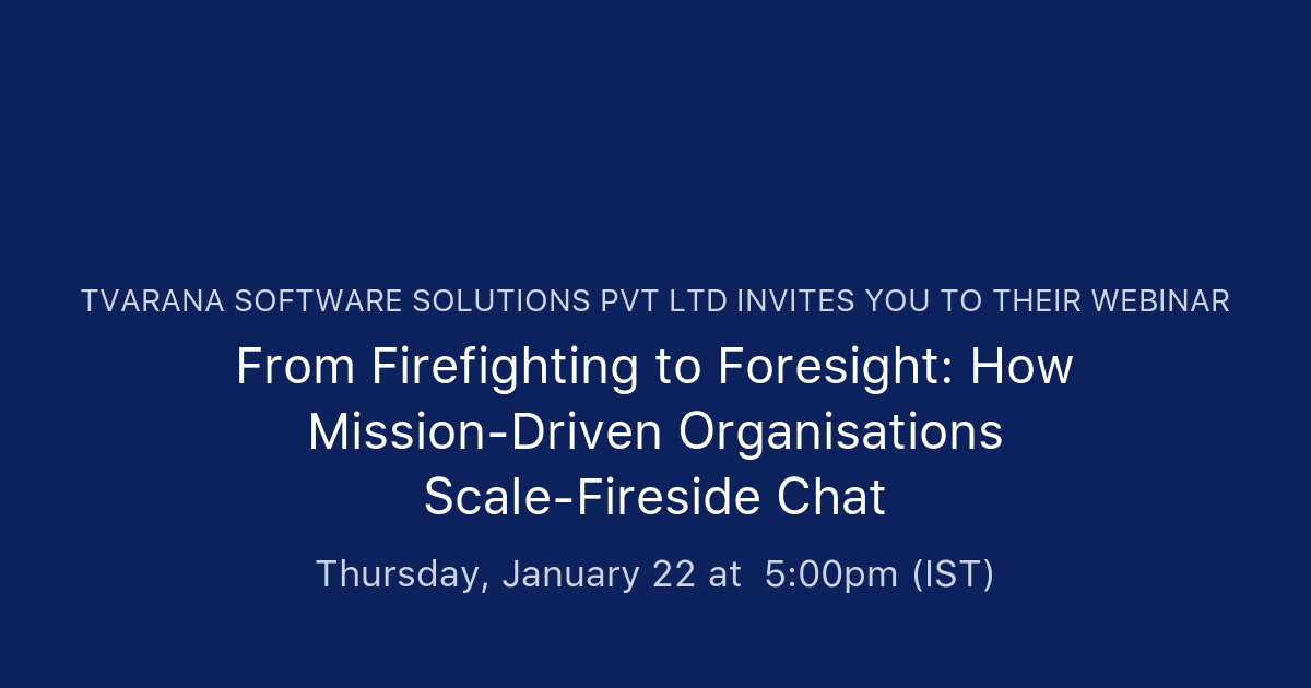 From Firefighting to Foresight: How Mission-Driven Organisations Scale ...