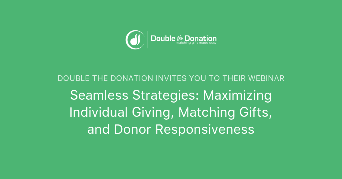Seamless Strategies: Maximizing Individual Giving, Matching Gifts, and ...