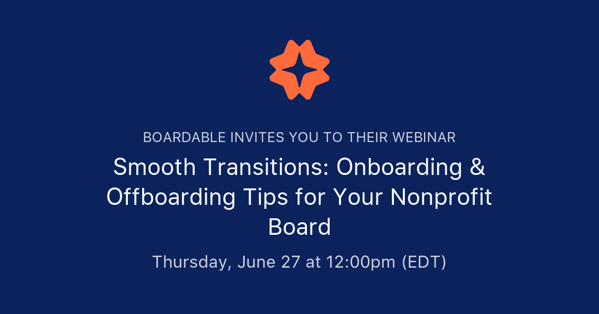 Smooth Transitions: Onboarding & Offboarding Tips for Your Nonprofit ...