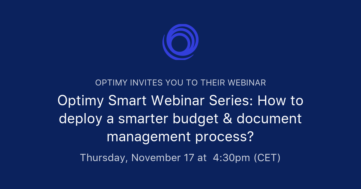 Optimy Smart Webinar Series: How to deploy a smarter budget & document ...