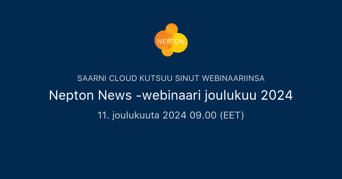 Nepton News -webinaari joulukuu 2024 | Saarni Cloud