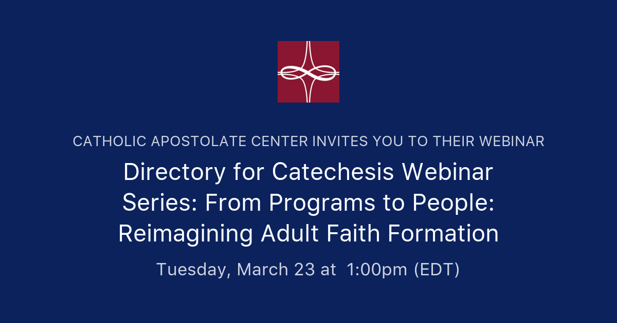 Directory for Catechesis Webinar Series: From Programs to People ...